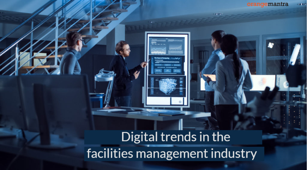 Digital Trends in the Facilities Management Industry