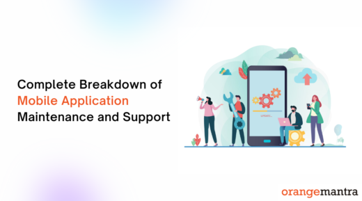 Everything You Need to Know About Mobile App Maintenance