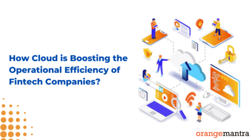 How Cloud is Boosting the Operational Efficiency of Fintech