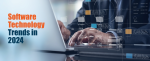 10+Software Technology Trends You Must Watch In 2024