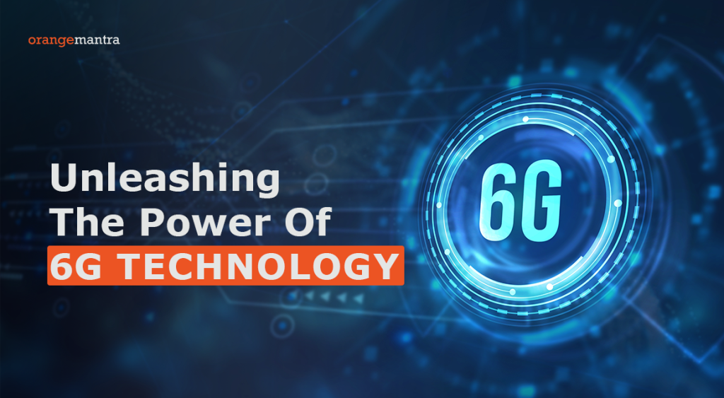 How 6G Technology Will Revolutionize the Future