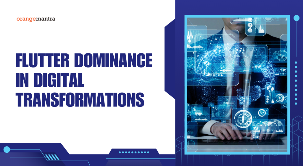 Flutter: Leading the Charge in Digital Transformation